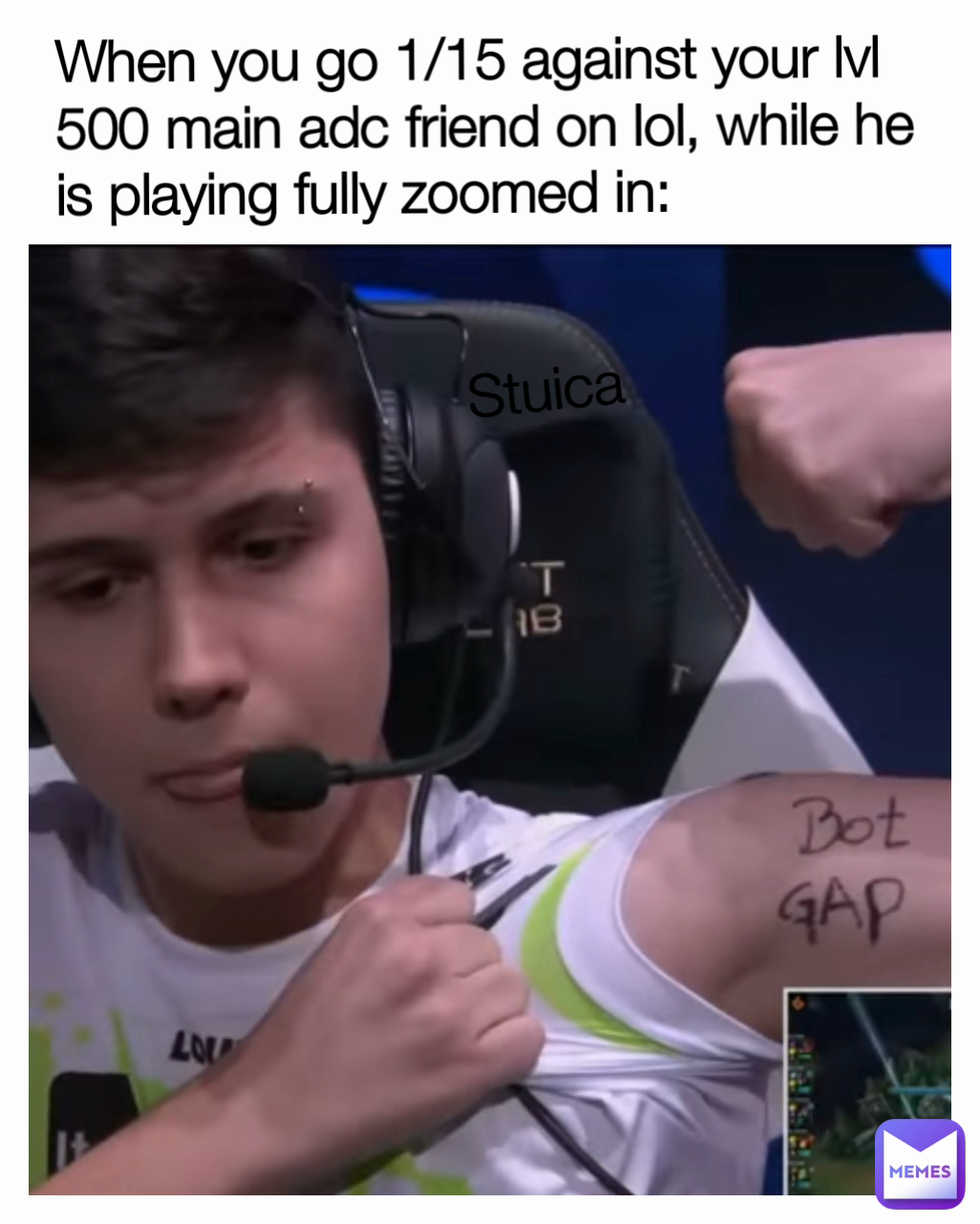 Stuica When you go 1/15 against your lvl 500 main adc friend on lol ...