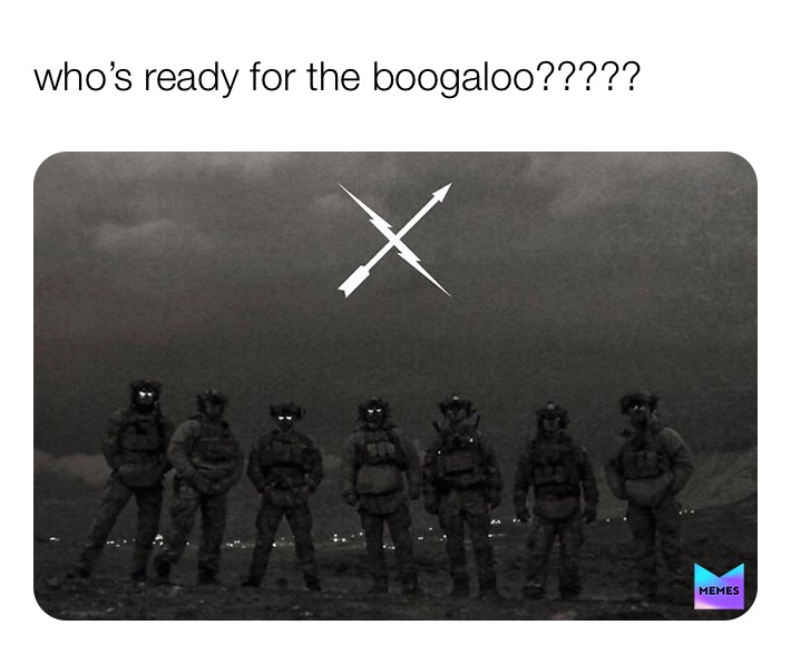 Post by @for_the_boogaloo | Memes