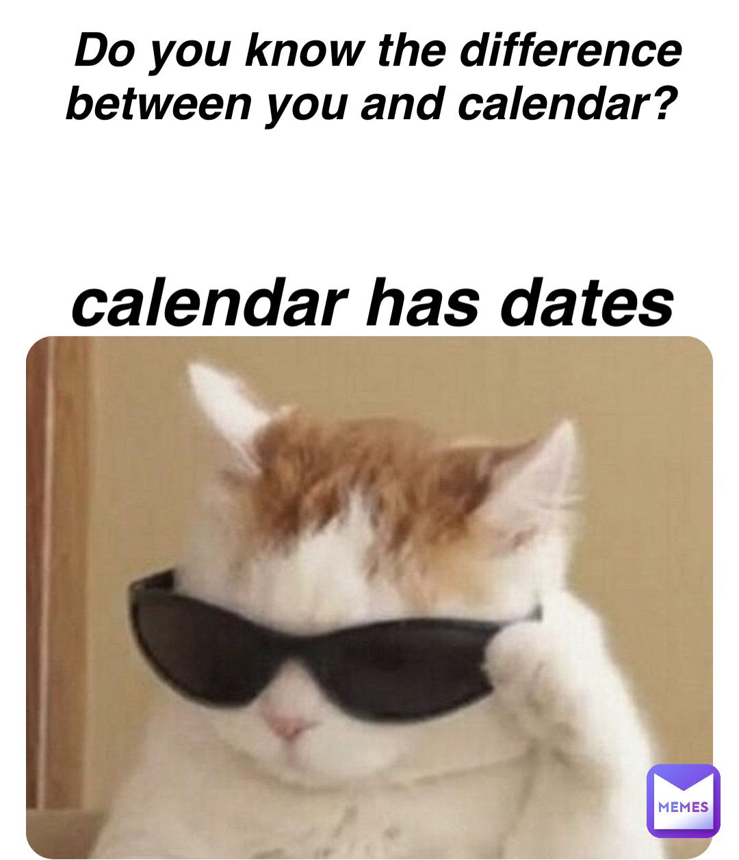 Double tap to edit Do you know the difference between you and calendar ...