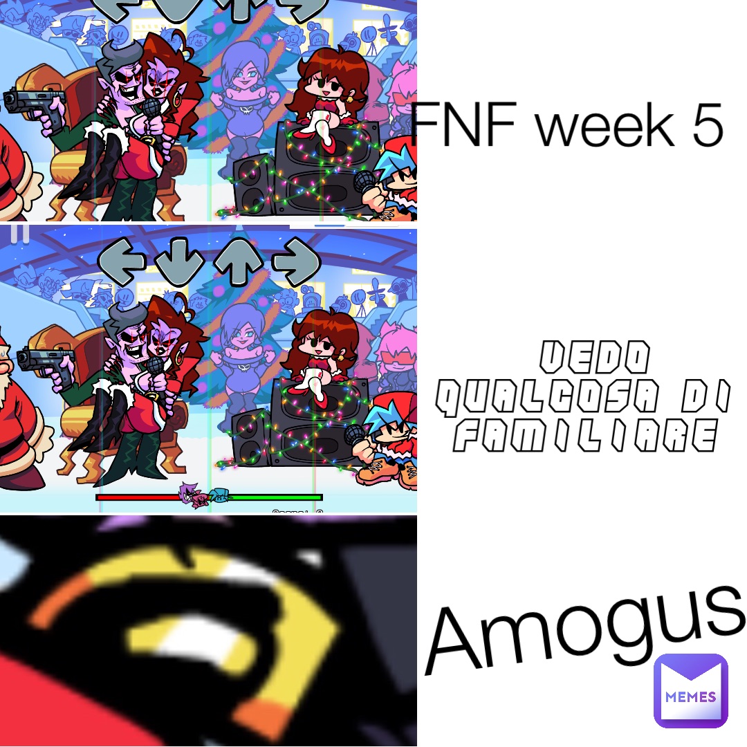 FNF week 5 Vedo qualcosa di familiare Amogus | @DJmiter | Memes