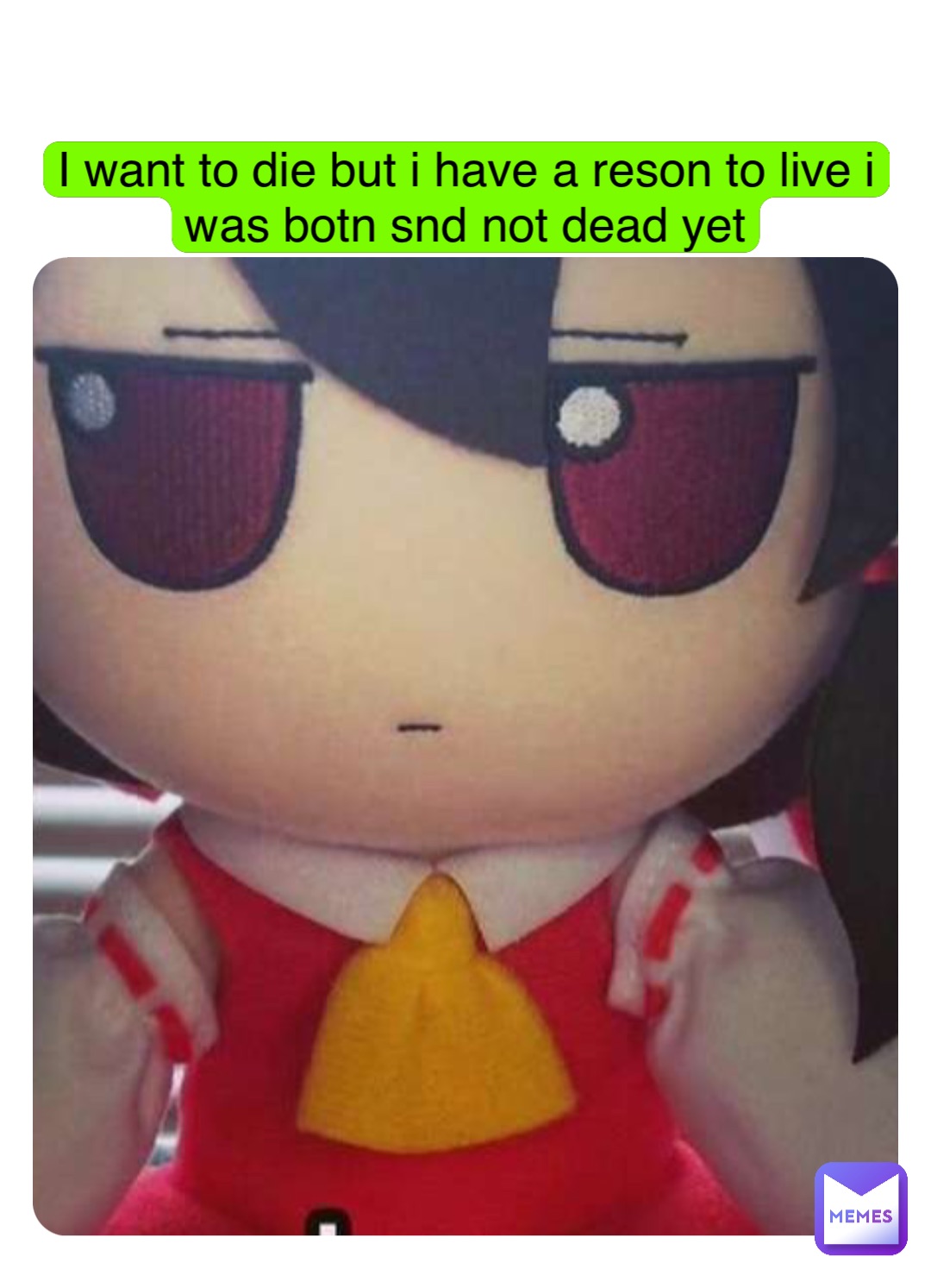 Double tap to edit I want to die but i have a reson to live i was botn ...