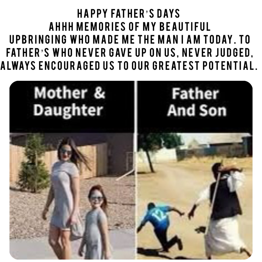 Happy Father’s Days Ahhh memories of my beautiful Upbringing who made ...