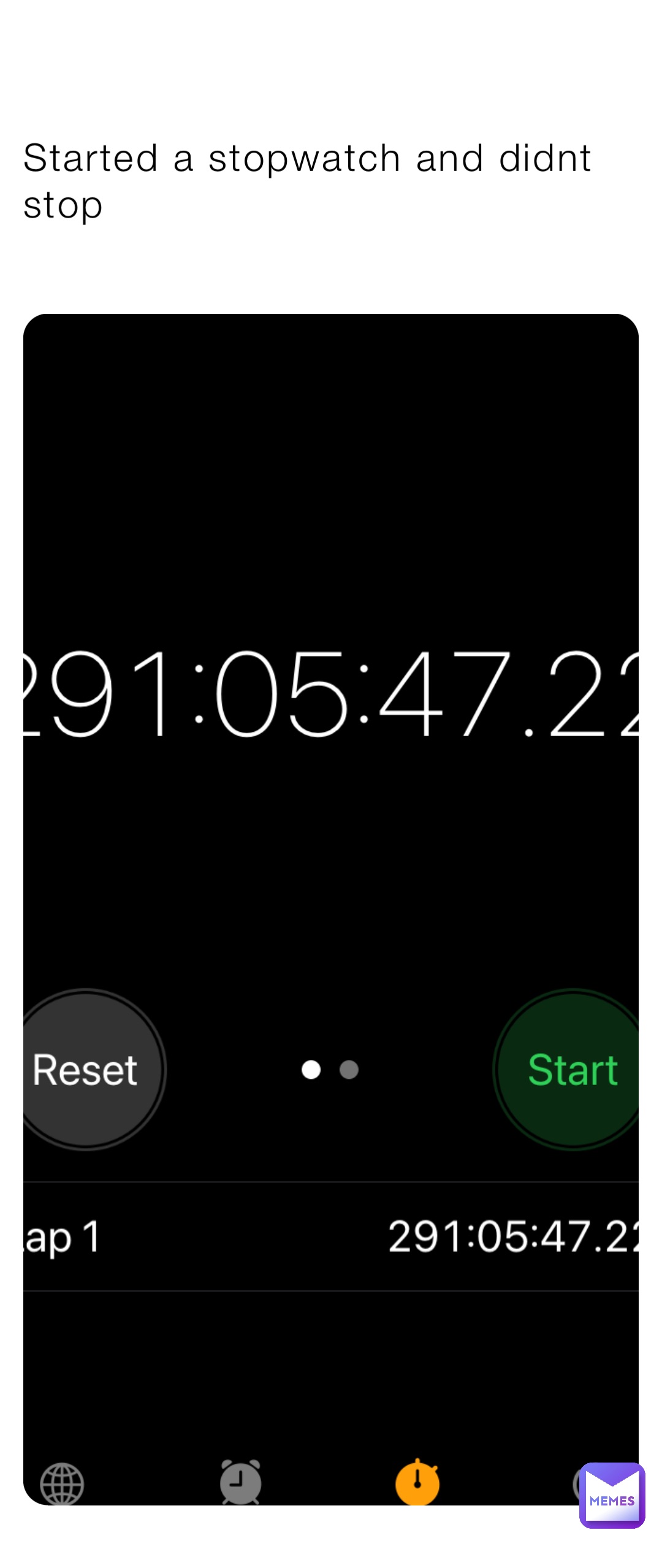 Started a stopwatch and didnt stop | @reeeeeee_123 | Memes