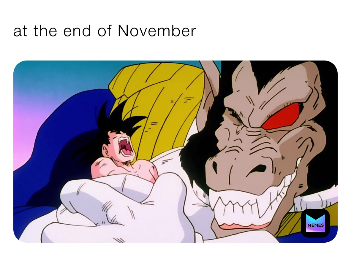 at the end of November | @8b8gwtcumd | Memes