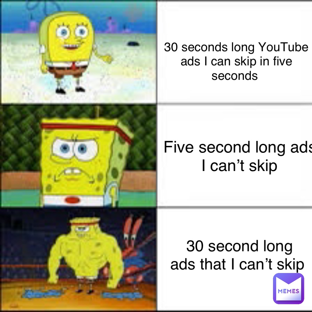 30 seconds long YouTube ads you can skip in five seconds 30 seconds ...