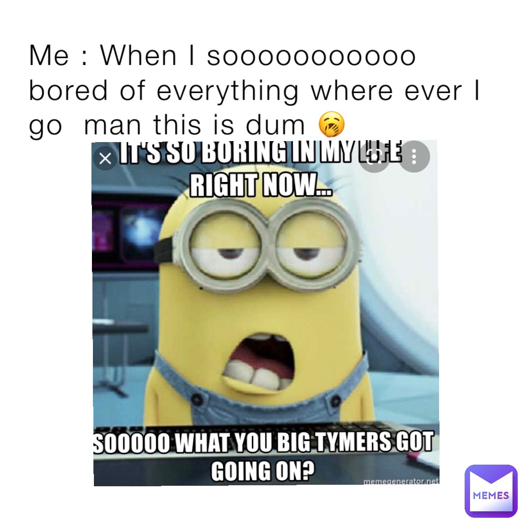So Boring Meme