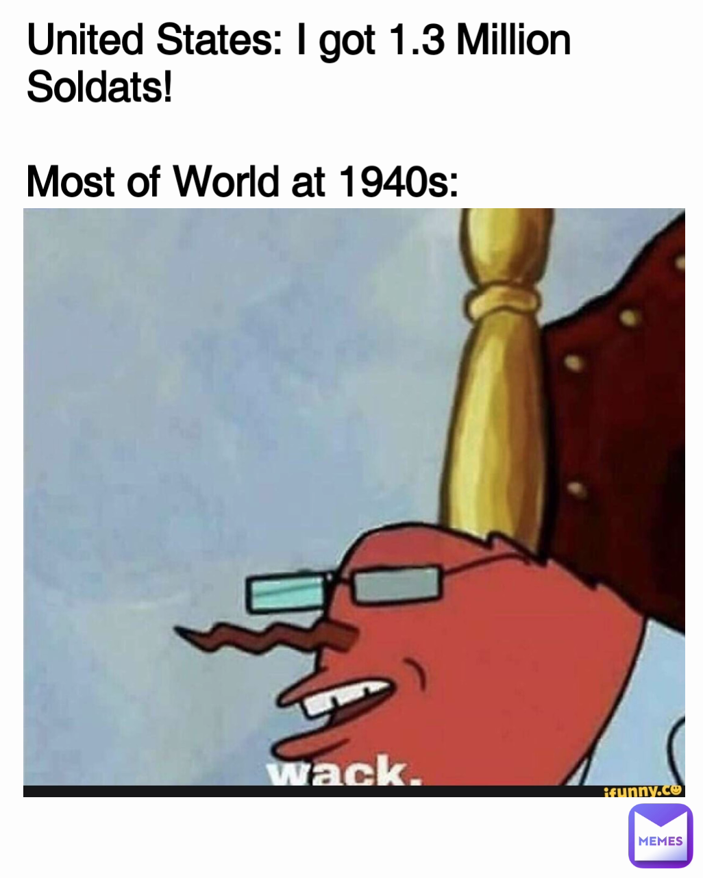 United States: I got 1.3 Million Soldats! Most of World at 1940s ...