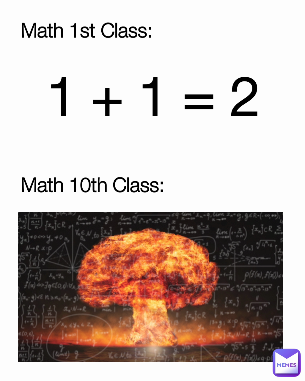 Math 10th Class: Math 1st Class: 1 + 1 = 2 | @T85_Jr | Memes