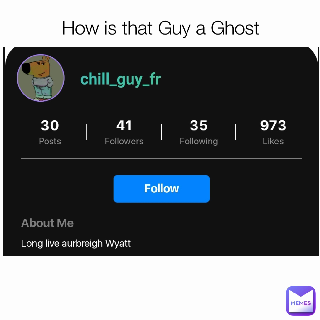 How is that Guy a Ghost | @T85_Jr | Memes
