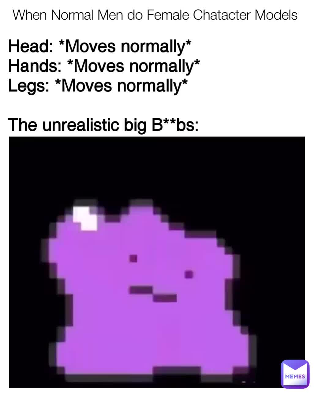 When Normal Men do Female Chatacter Models Head: *Moves normally* Hands ...