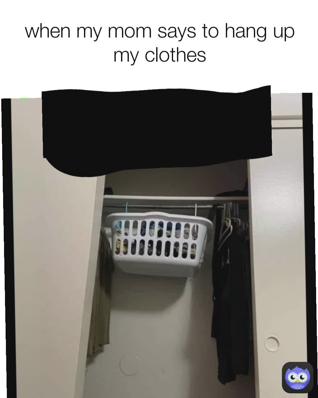 when my mom says to hang up my clothes | @bestcronamemes2020 | Memes