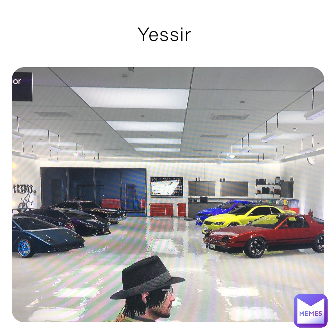 Yessir | @YourWetMom | Memes