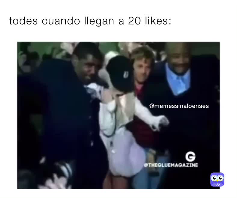 todes cuando llegan a 20 likes: | @gabriel54_ | Memes