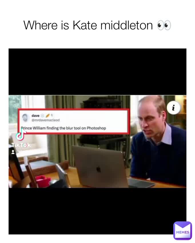 Where is Kate middleton 👀 | @Hafsaa | Memes
