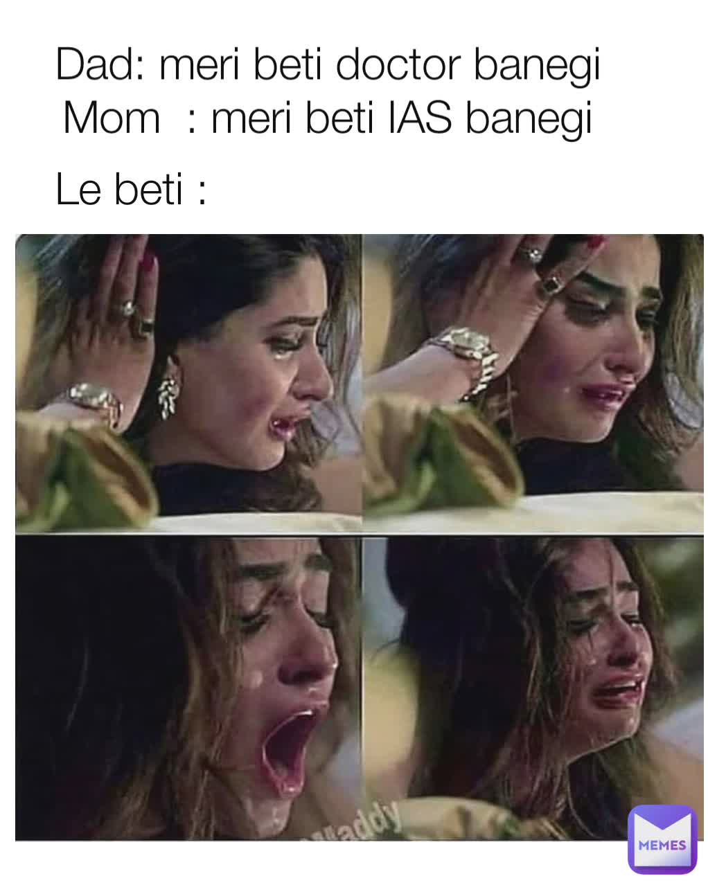 Dad: meri beti doctor banegi Mom : meri beti IAS banegi Le beti ...
