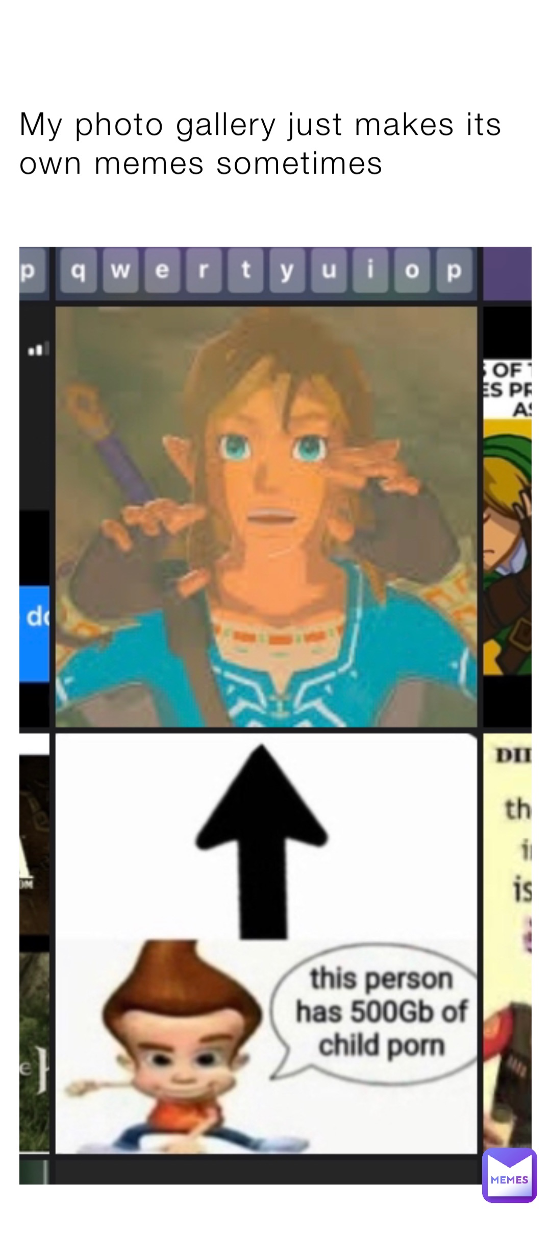 My photo gallery just makes its own memes sometimes | @NoobsnWalls | Memes