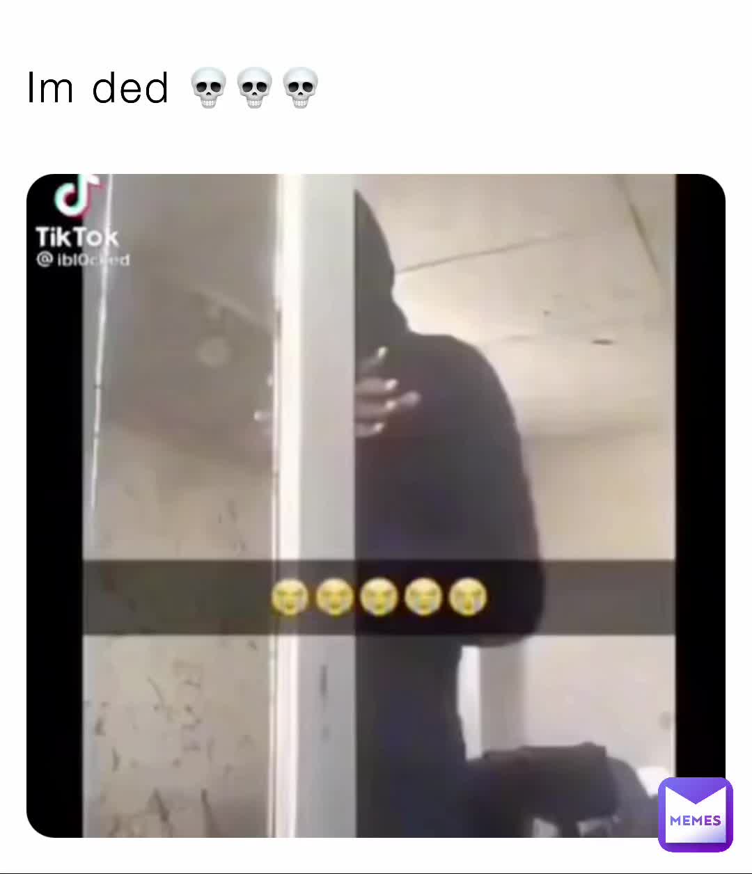 Im ded 💀💀💀 | @CEO_pipe | Memes
