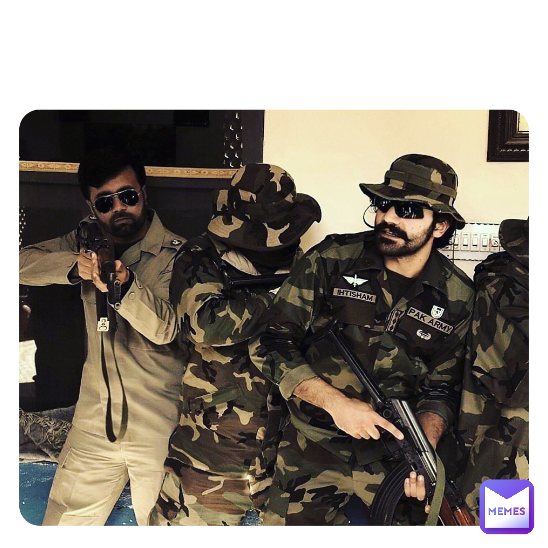 Double tap to edit | @Pak_Army_Veteran | Memes