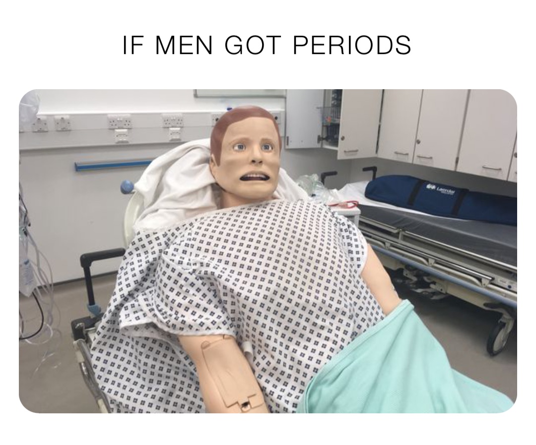 If men got periods | @ffparamedic | Memes