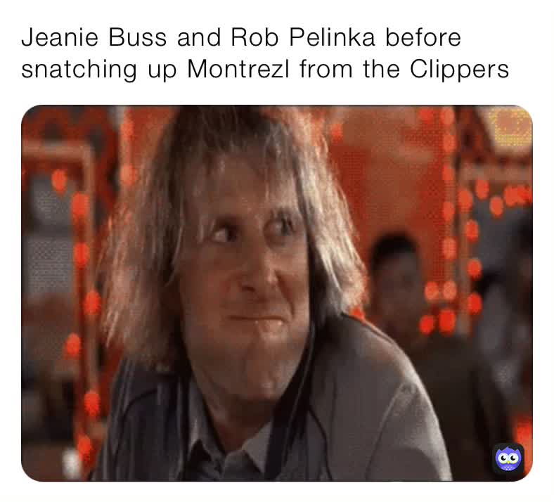 Jeanie Buss and Rob Pelinka before snatching up Montrezl from the ...