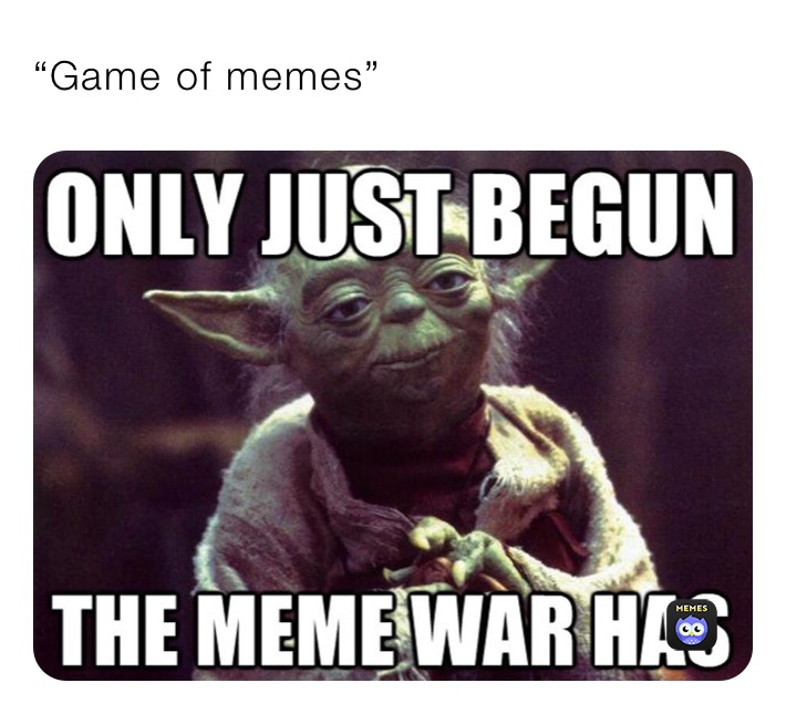 “Game of memes” | @aTinyBot | Memes