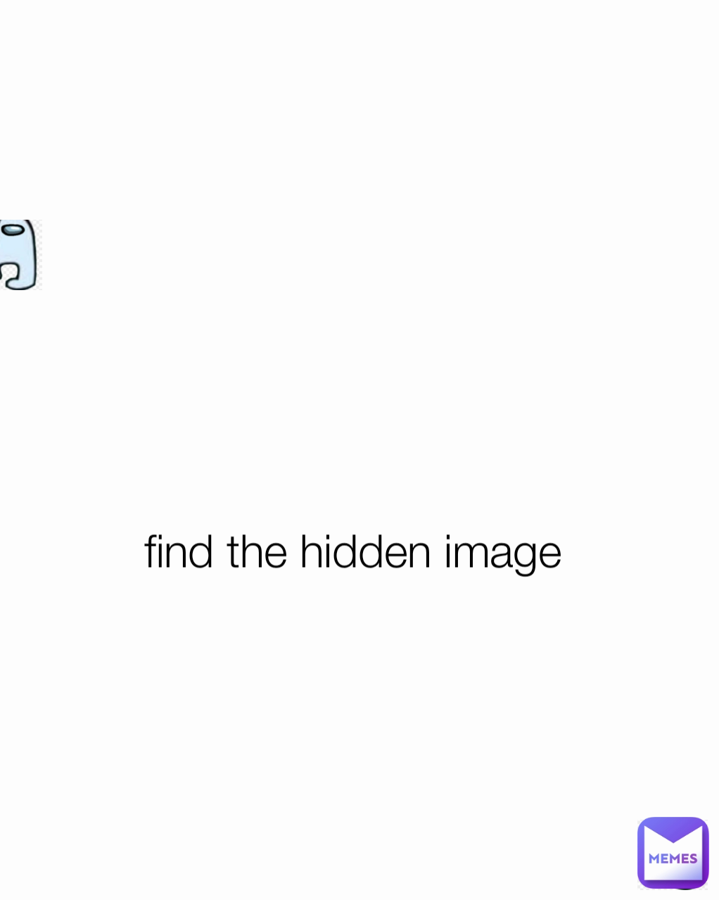 find the hidden image | @Broj | Memes