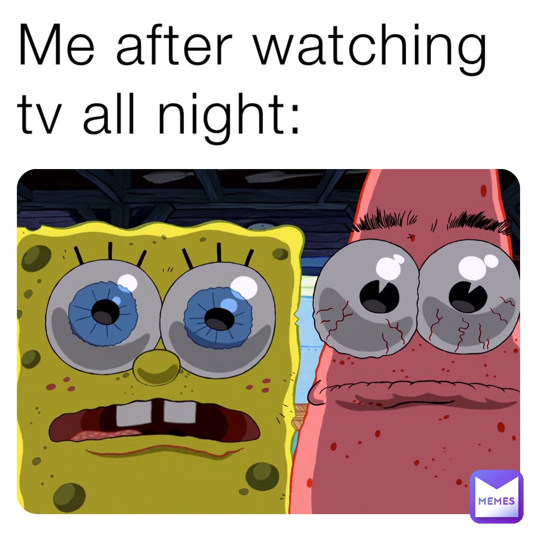 Me after watching tv all night: | @DivineMemes78 | Memes