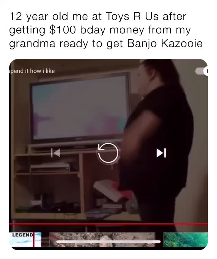 12 year old me at Toys R Us after getting $100 bday money from my ...