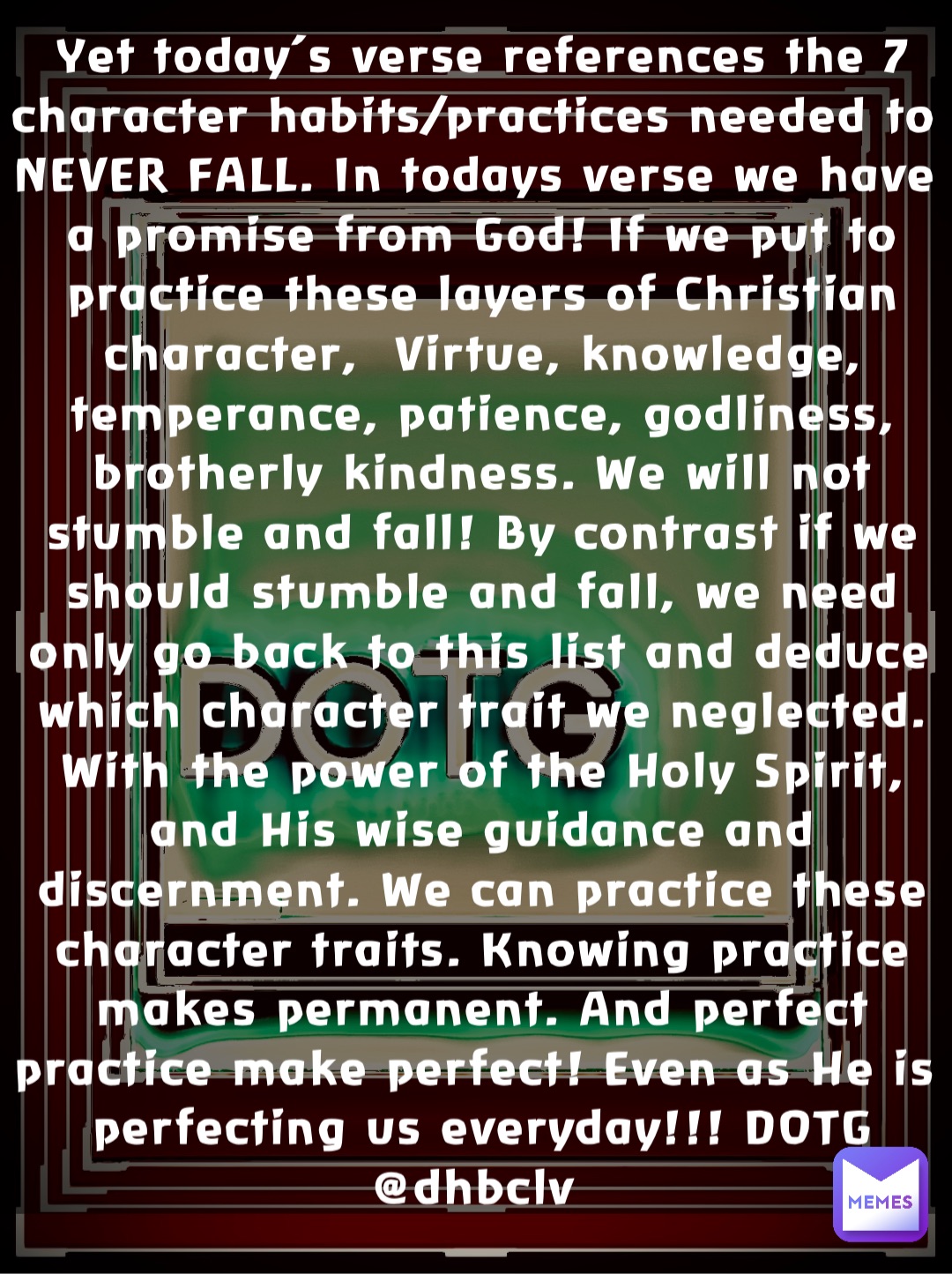 Yet today’s verse references the 7 character habits/practices needed to ...