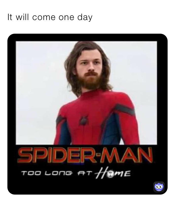It will come one day | @Killemal | Memes