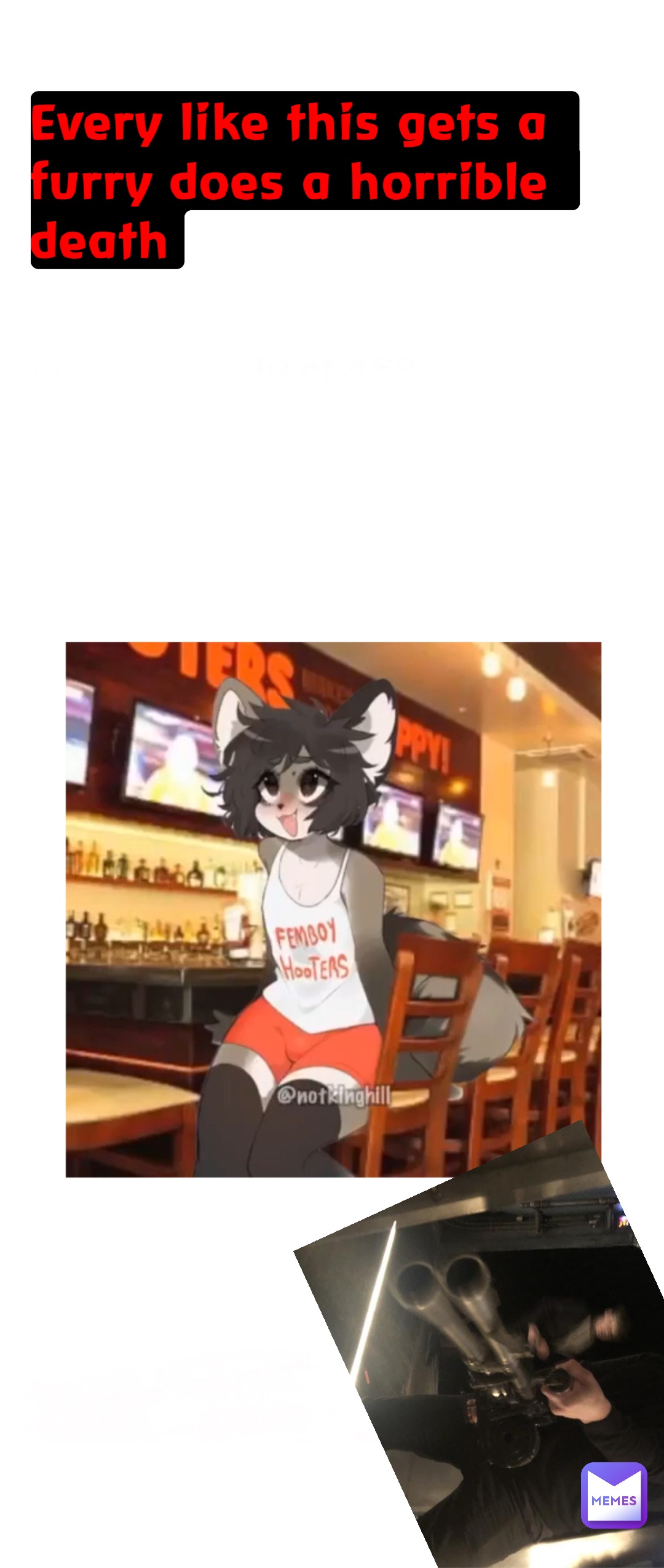 Every like this gets a furry does a horrible death | @AngelDust666 | Memes