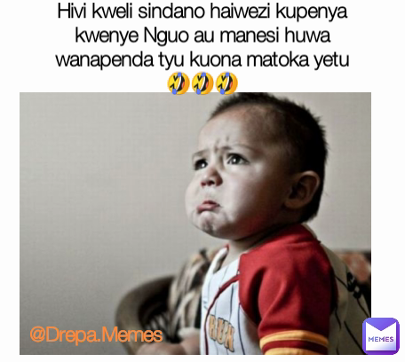 @Drepa.Memes Si nikulipe pesa mara Mbili ya wanao kulipa ubaki hapa ...