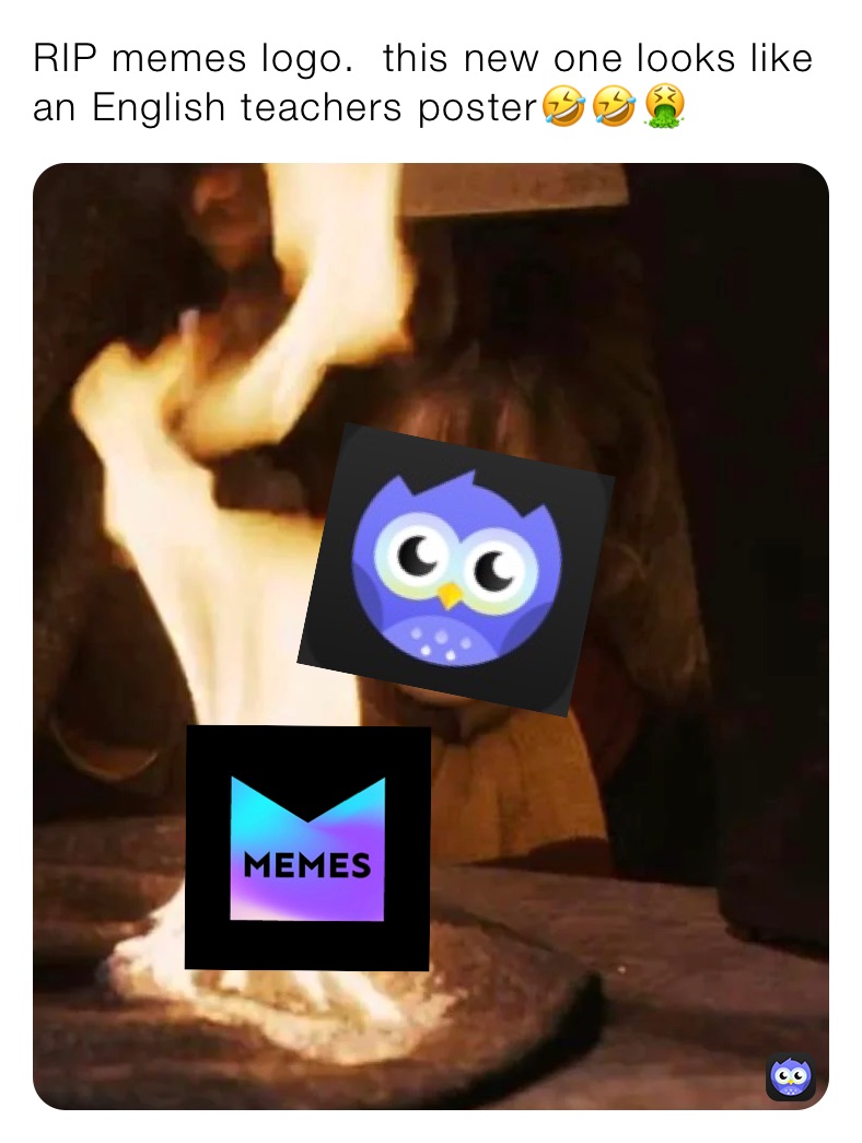 RIP memes logo. this new one looks like an English teachers poster🤣🤣🤮 ...
