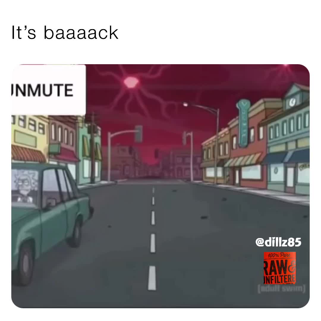 It’s baaaack @dillz85 | @Dillz85 | Memes