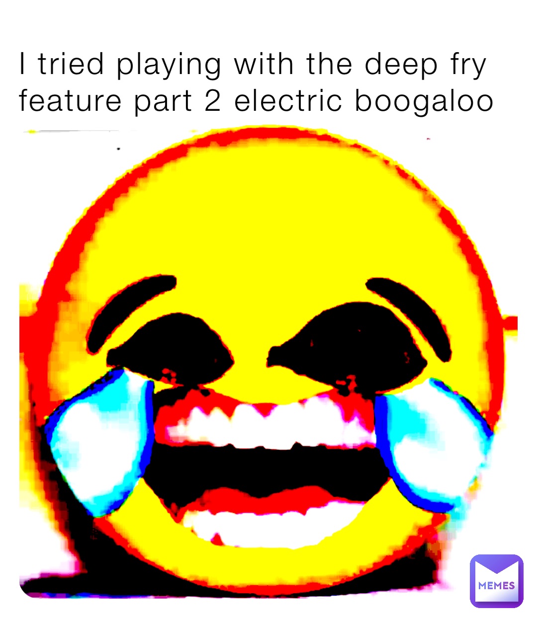 I tried playing with the deep fry feature part 2 electric boogaloo ...