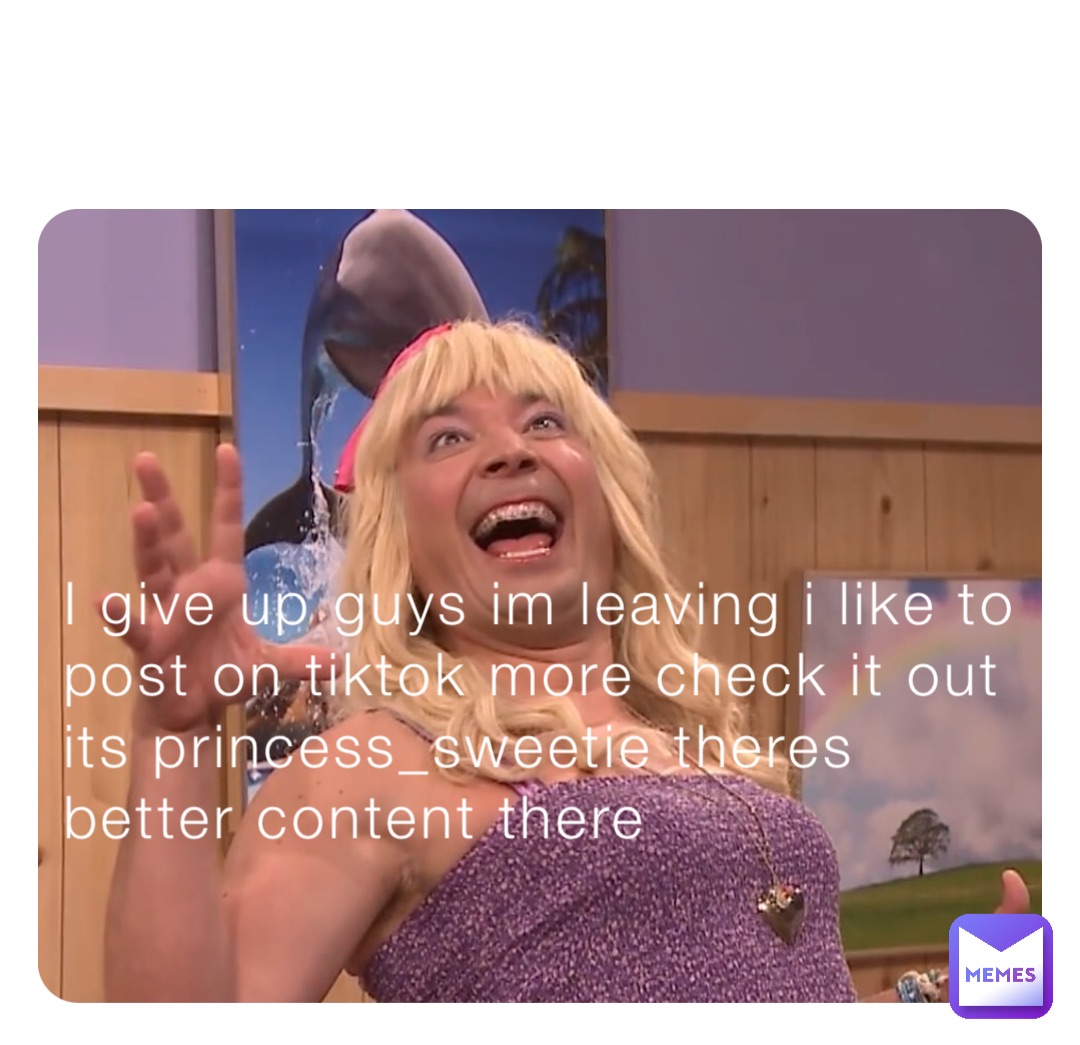 I give up guys im leaving i like to post on tiktok more check it out ...