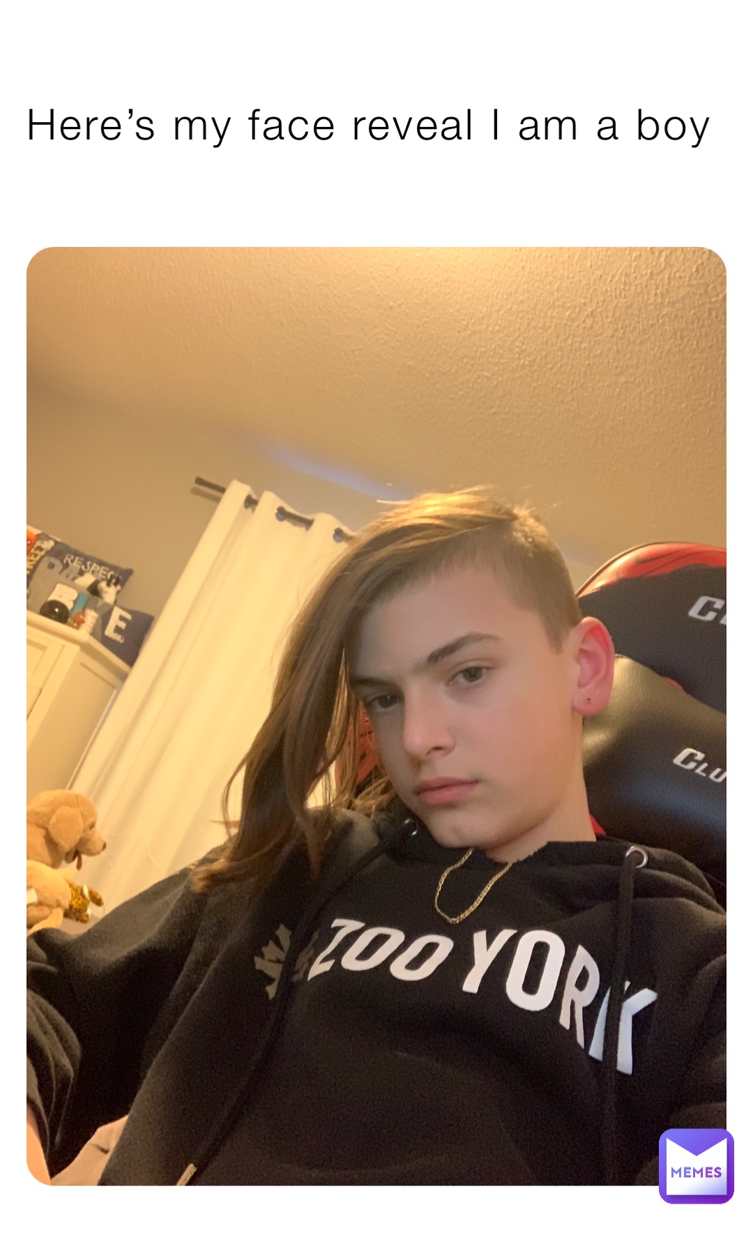 Here’s my face reveal I am a boy | @NGP_Cahp | Memes Here’s my face reveal I am a boy | @NGP_Cahp | Memes
