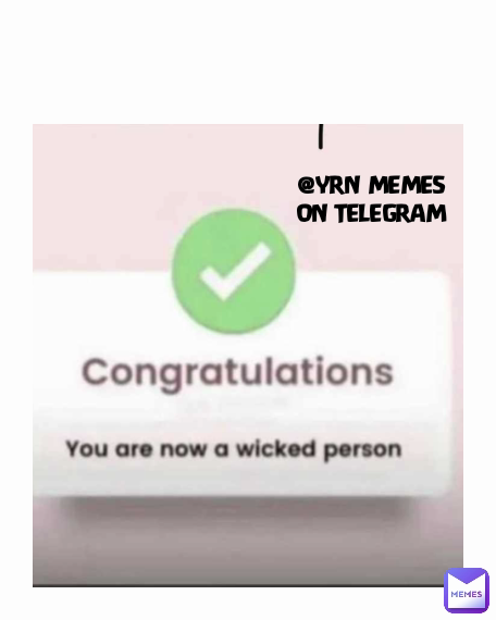 @YRN MEMES ON TELEGRAM Type Text | @richwayoneil69 | Memes