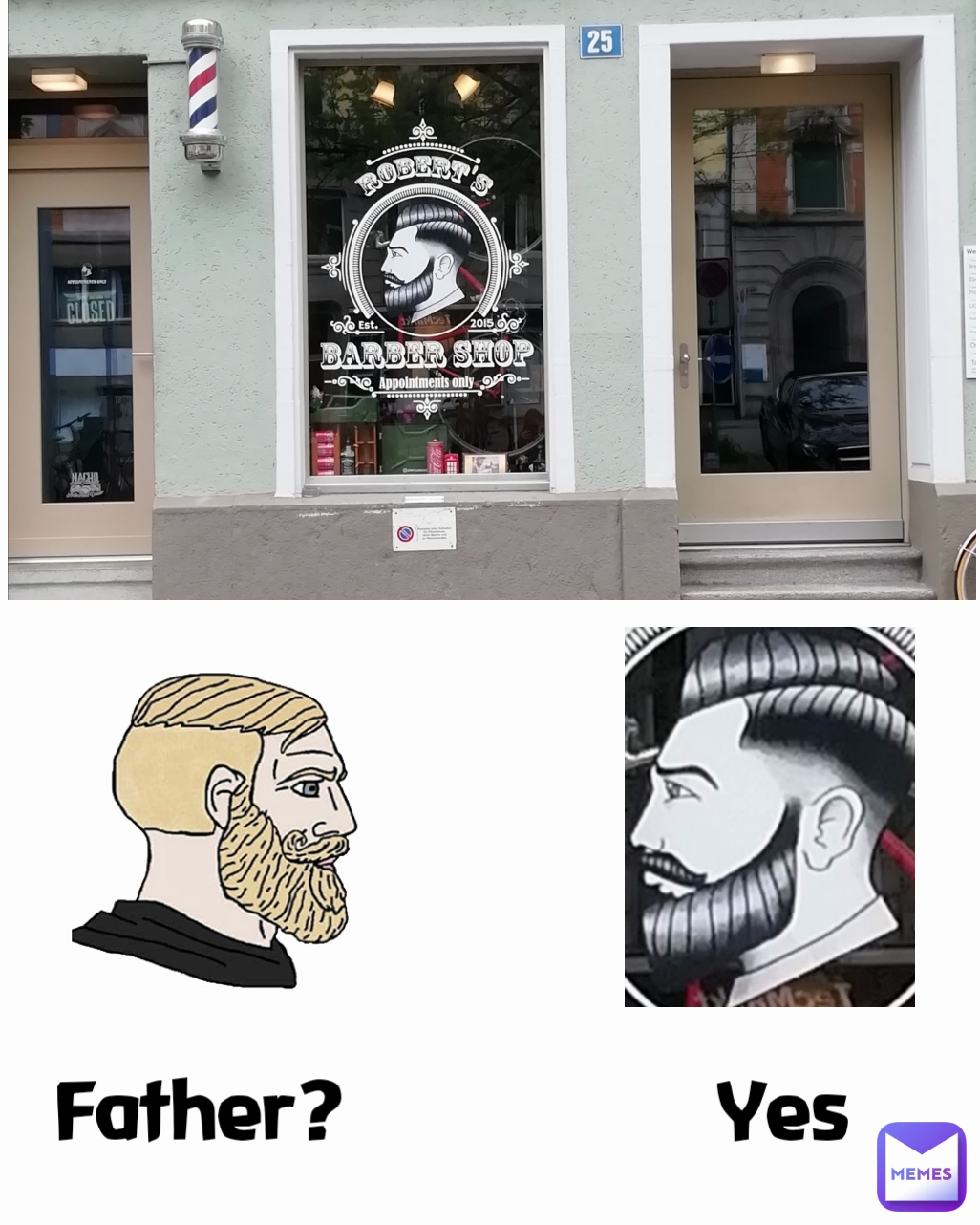 Father? Yes | @ZERRORIUS | Memes