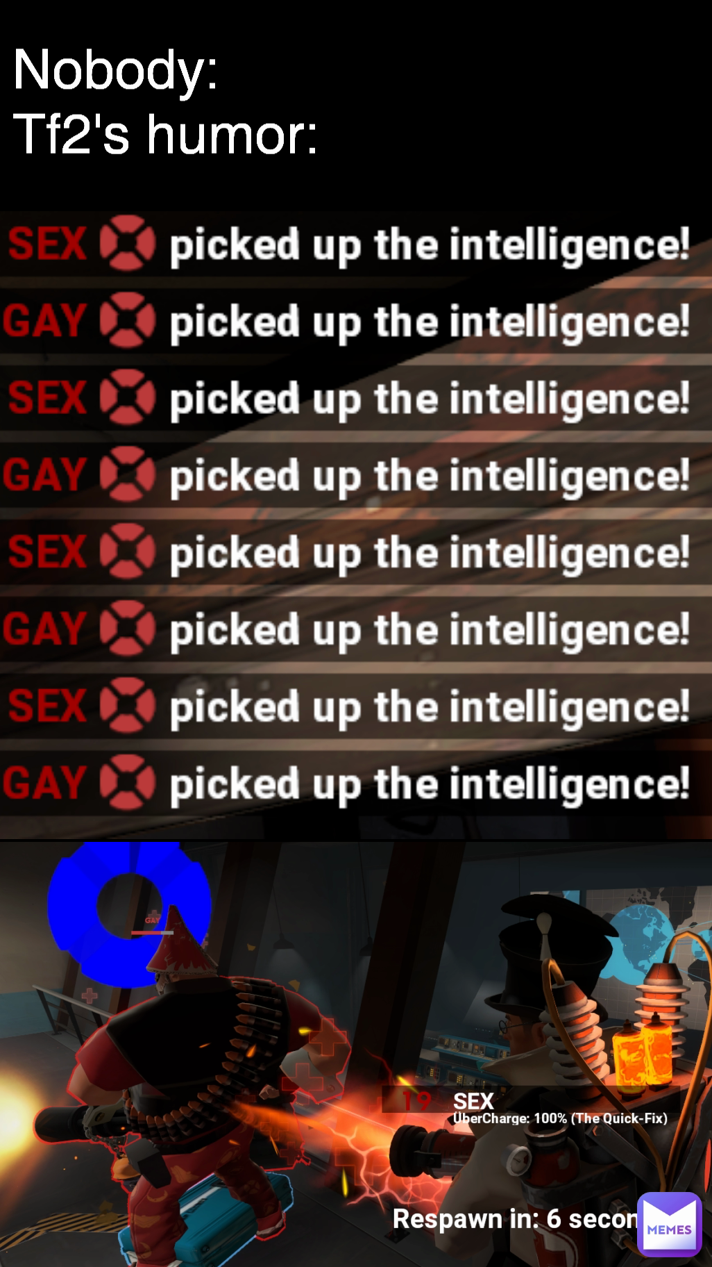 Nobody: Tf2's humor: | @ZERRORIUS | Memes