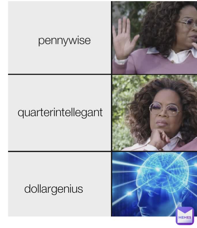 pennywise quarterintellegant dollargenius | @NerfOrDeath. | Memes
