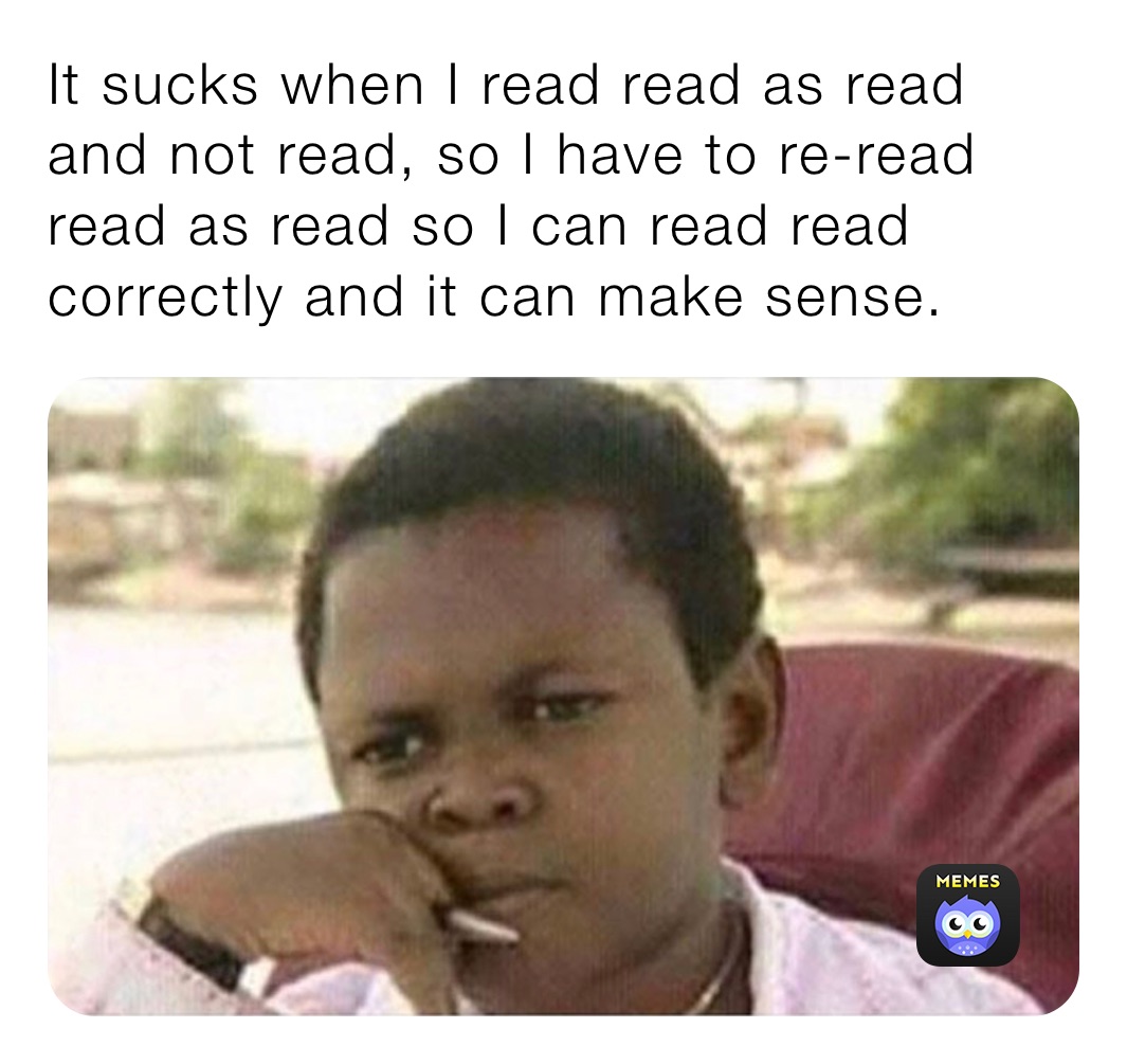 Not Reading Meme