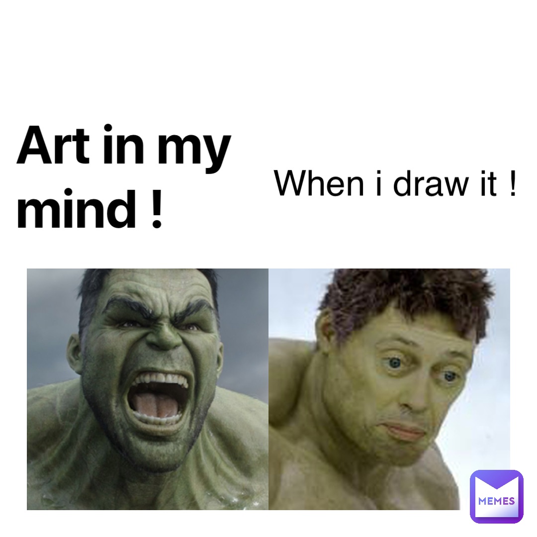 Art in my mind ! When I draw it ! | @charsi_memes_wala | Memes
