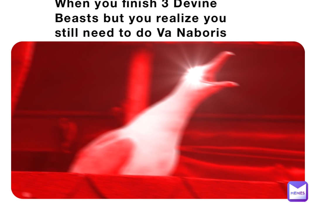When you finish 3 Devine Beasts but you realize you still need to do Va ...