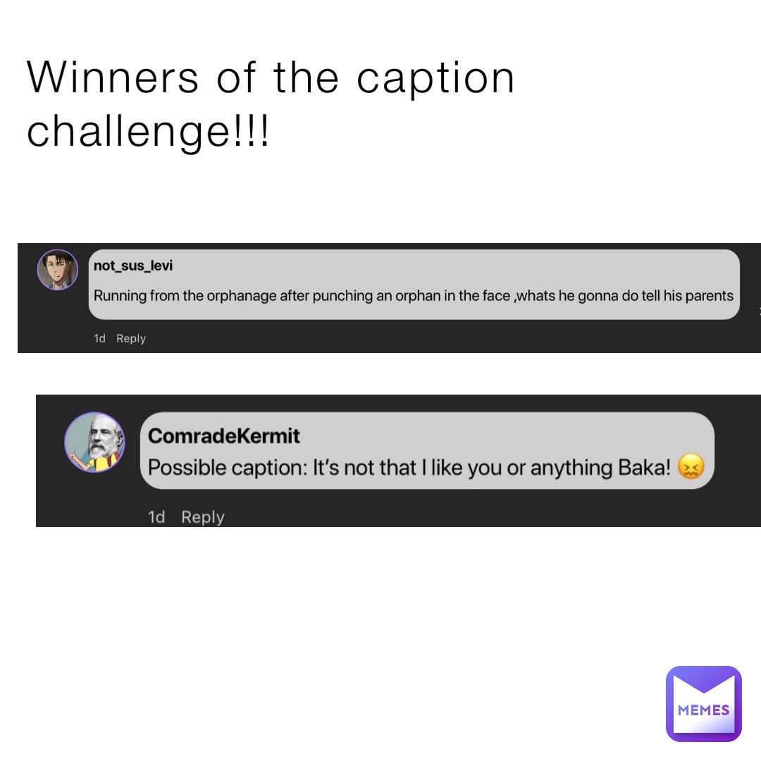 Winners of the caption challenge!!! | @AvocadToast_Chan | Memes