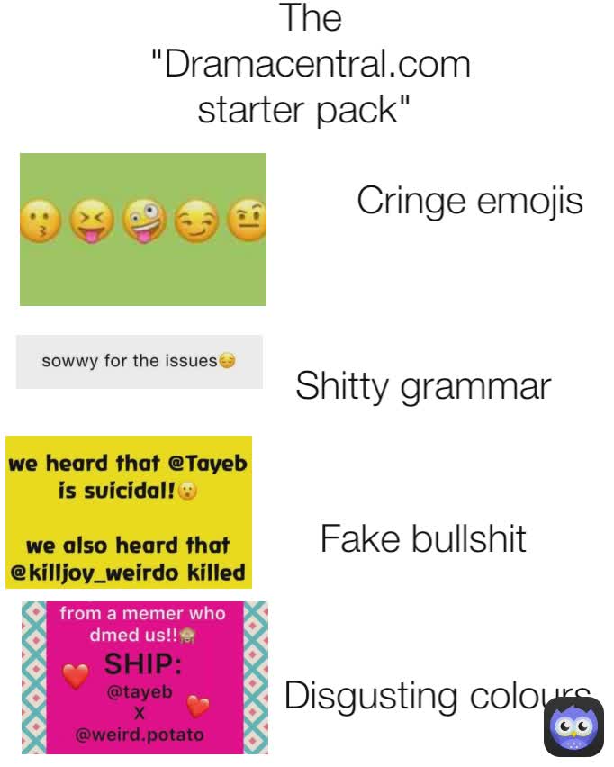 Disgusting colours Fake bullshit Shitty grammar Cringe emojis The ...