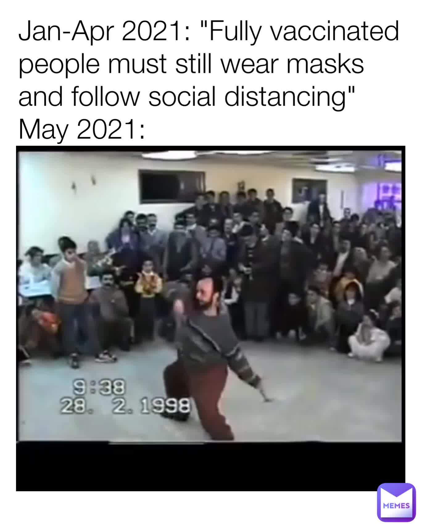 Jan-Apr 2021: "Fully vaccinated people must still wear masks and follow ...