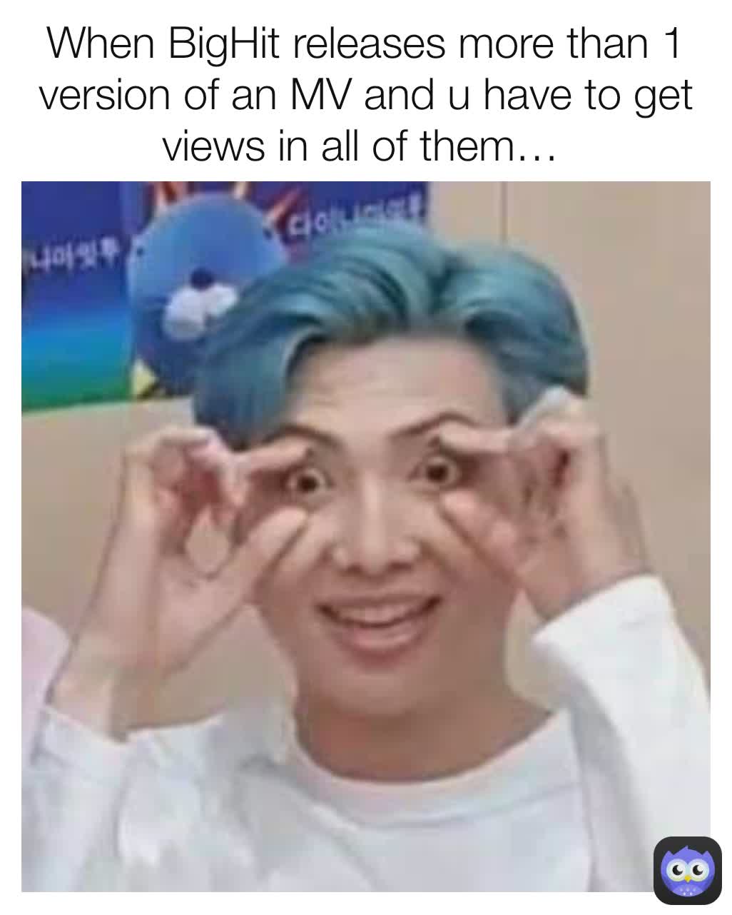 When BigHit releases more than 1 version of an MV and u have to get ...