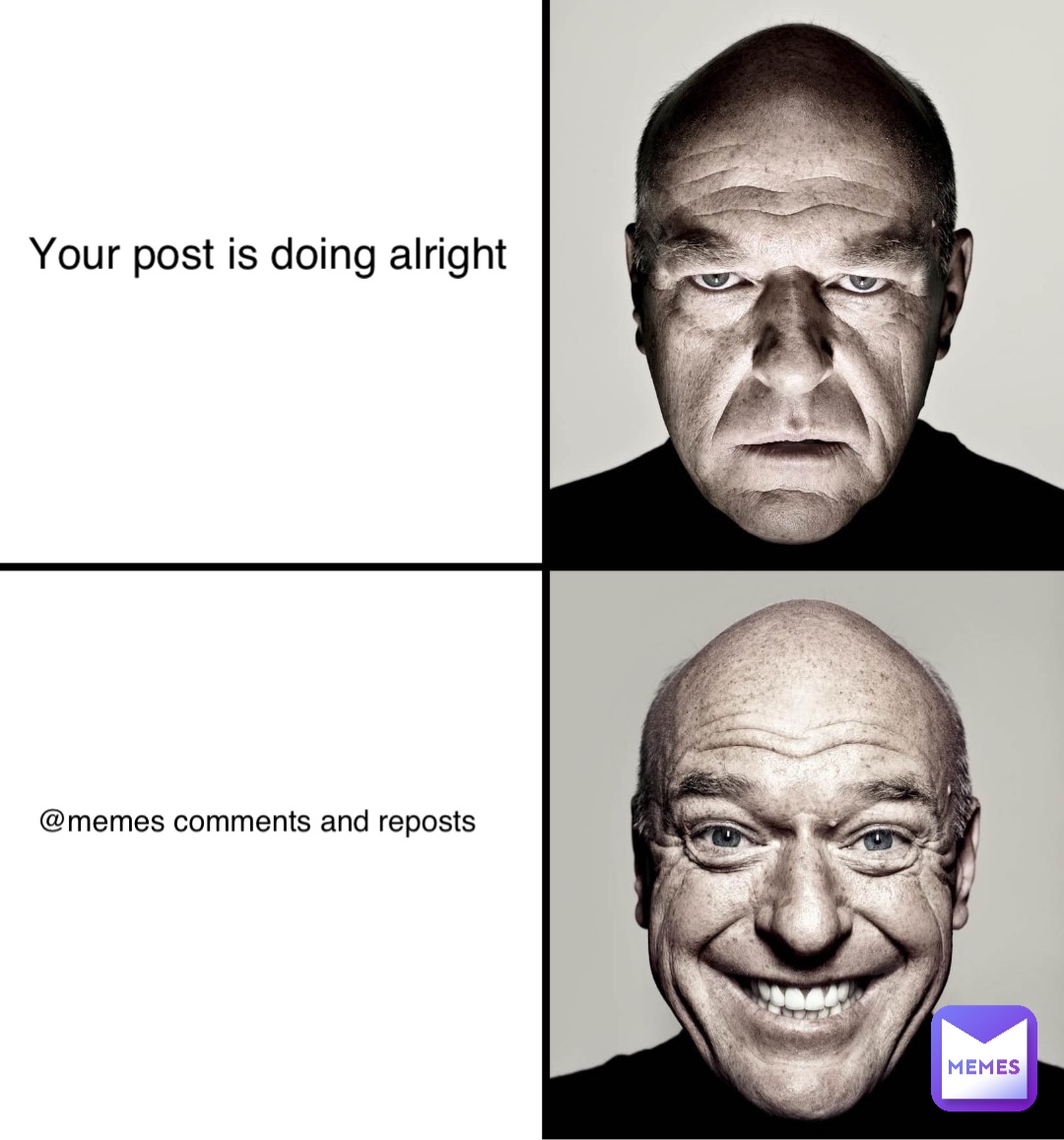 Your post is doing alright @memes comments and reposts | @DarthBean48 ...