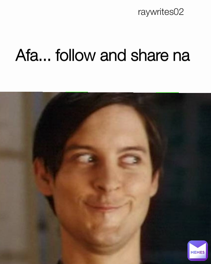 raywrites02 Afa... follow and share na | @ray_writes02 | Memes